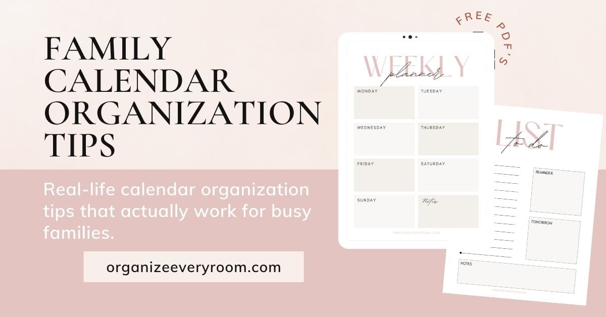 Family Calendar Organization Tips That Actually Work - Organize Every Room